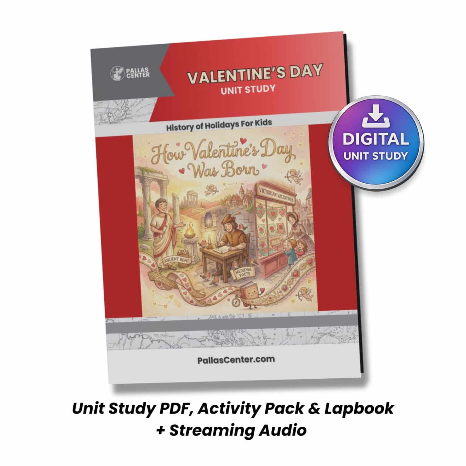 How Valentine's Day Was Born: Unit Study, Lapbook & Audio - Pallas Center